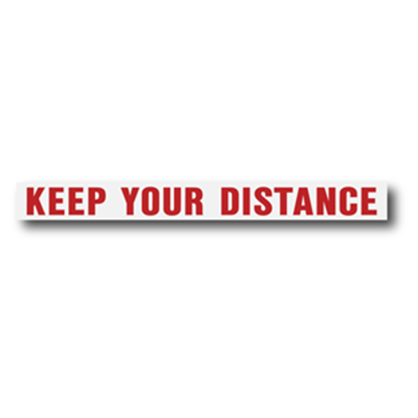 Keep Your Distance Red Safety Sign 300mm | G6S