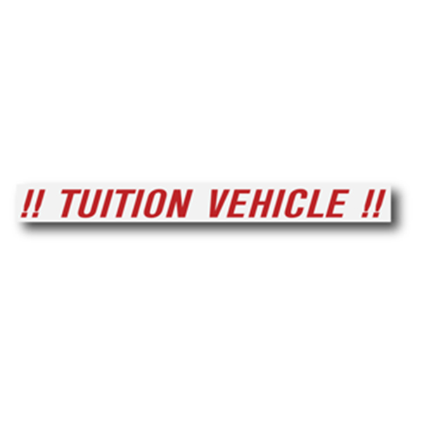 !! TUITION VEHICLE !! Safety Sign | Grade Six Supplies